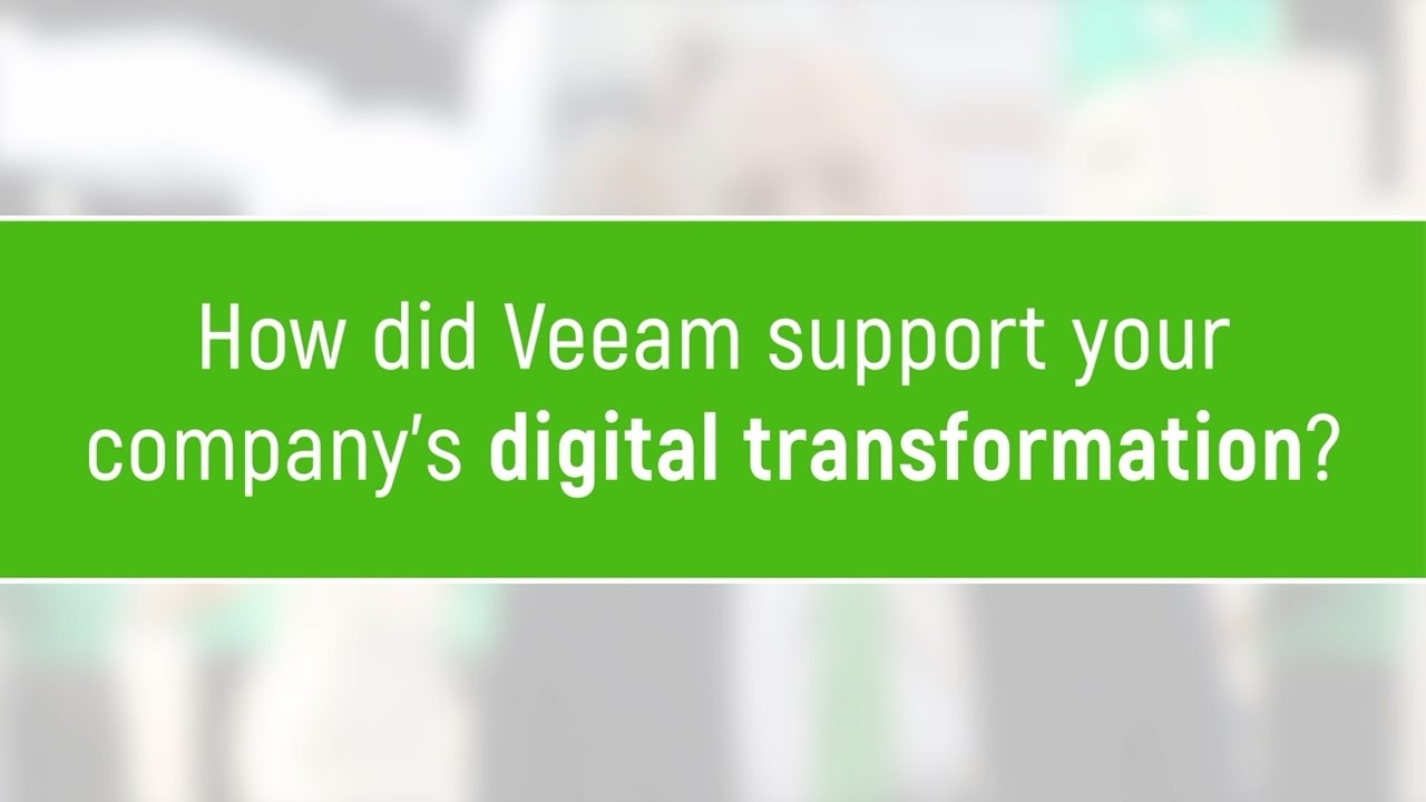 How Do Veeam Customers Ensure Availability In Their Digital ...