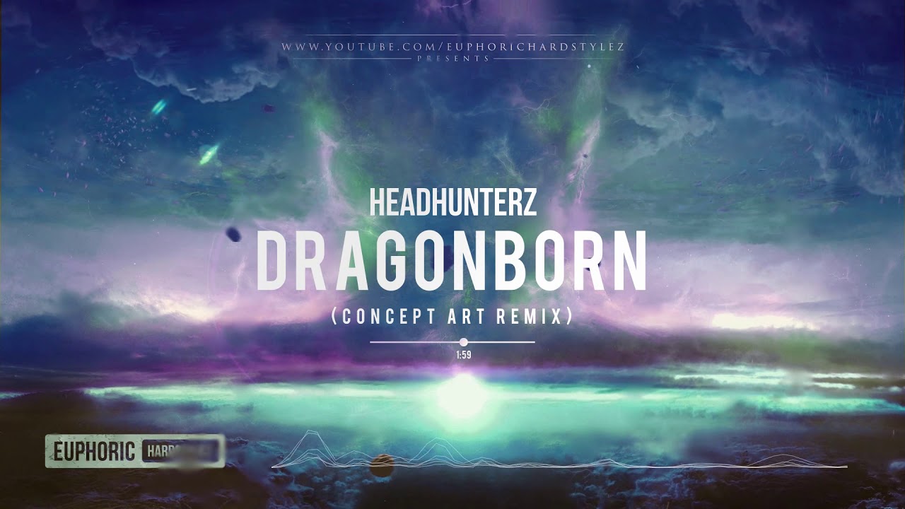 Headhunterz - Dragonborn (Concept Art Remix) [Free Release] - YouTube