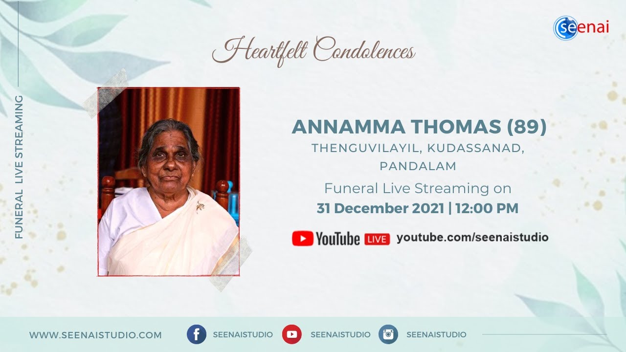 Annamma Thomas (89) Funeral Live | Kerala Funeral Live | Seenai Studio ...