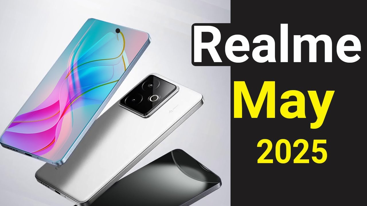 Realme Top 2 UpComing Phones May 2025 ! Price & Launch Date in india ...