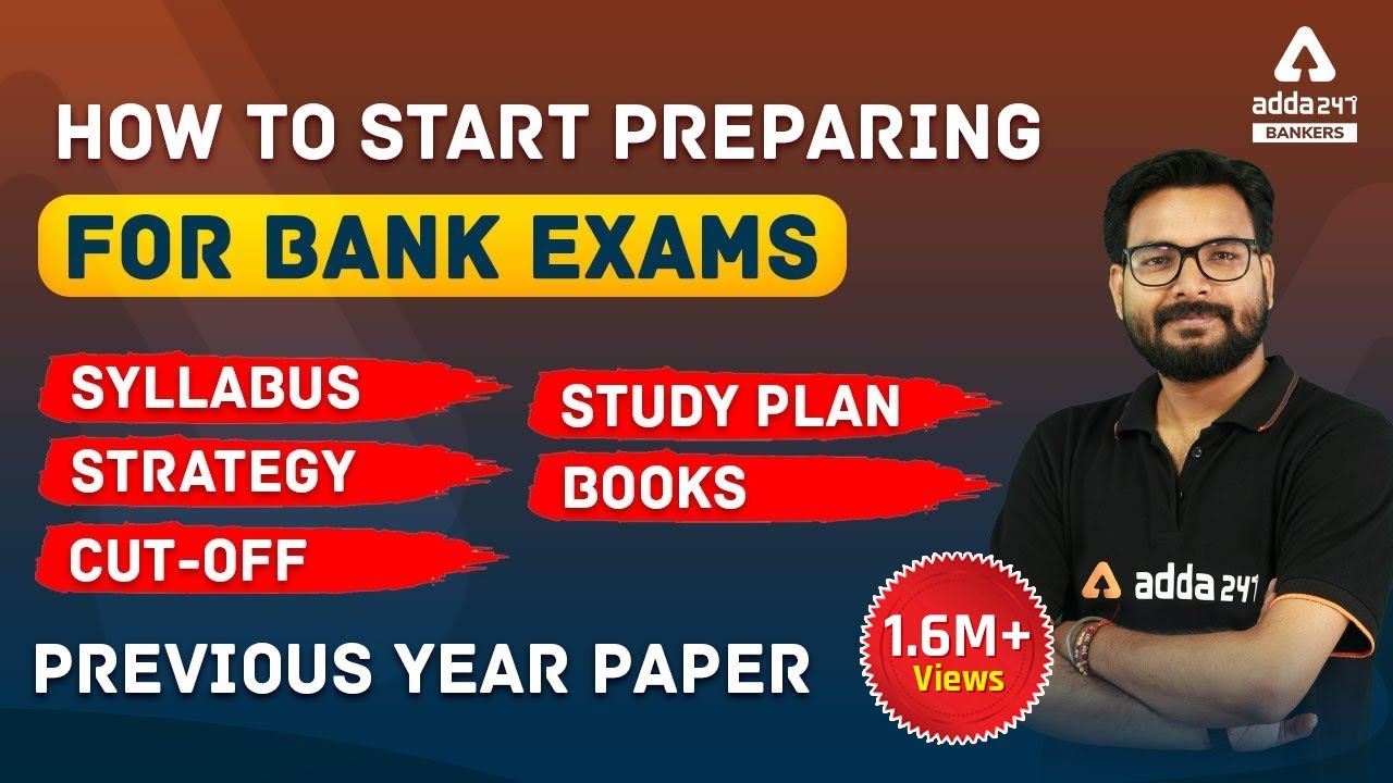 How to Start Preparing for Bank Exams 2023? Syllabus, Strategy, Cut Off ...
