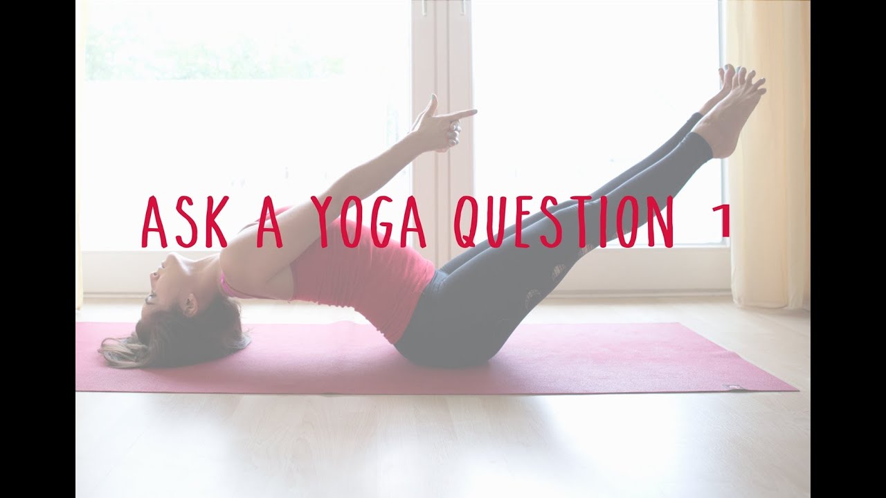 Ask a Yoga Question 1 - YouTube
