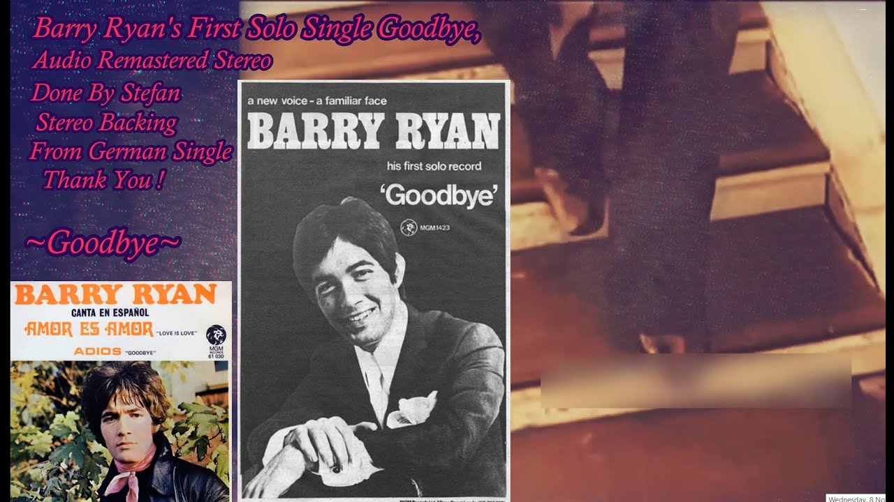 Barry Ryan ~Goodbye~ 1. Solo Single Released June 16th , 1968 Video ...