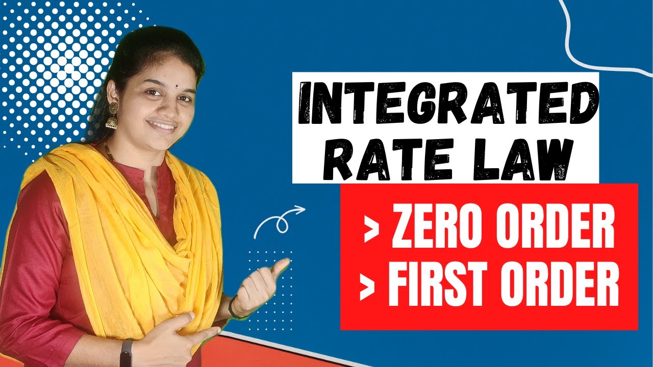 Integrated Rate Law | Zero Order Reaction | First Order Reaction ...