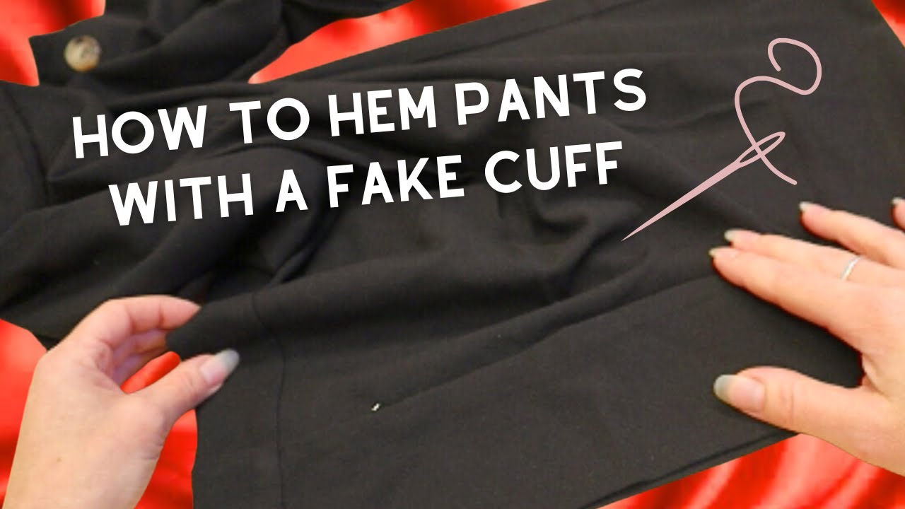 How to Hem Pants with a False Cuff - YouTube