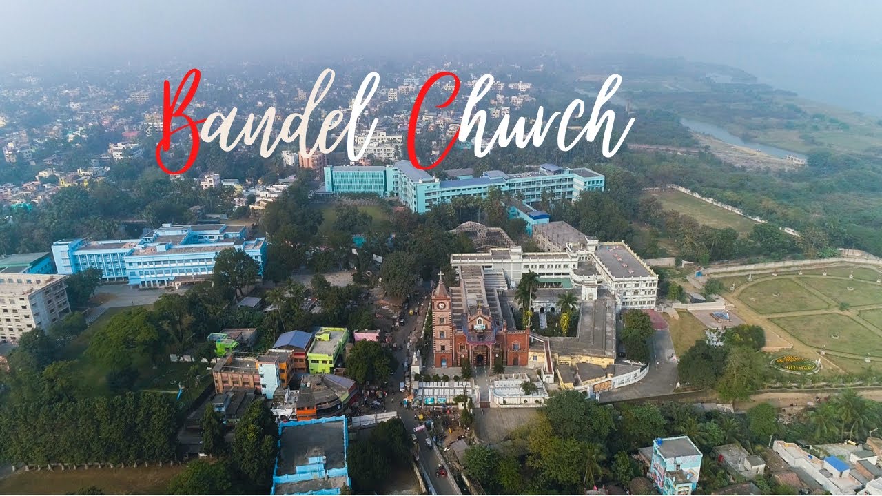 Bandel Church || Basilica of the Holy Rosary, Bandel || বান্ডেল চার্চ ...