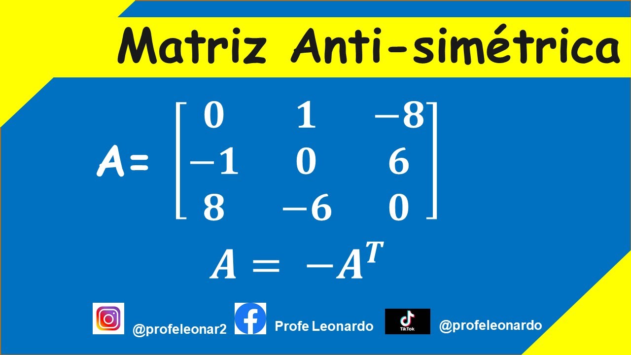 MATRIZ ANTISIMETRICA - YouTube