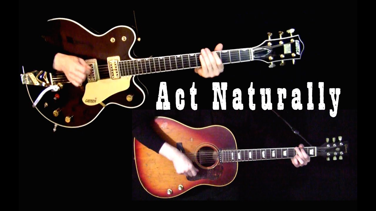 Act Naturally Lead And Rhythm Guitar Instrumental Cover Chords Chordify