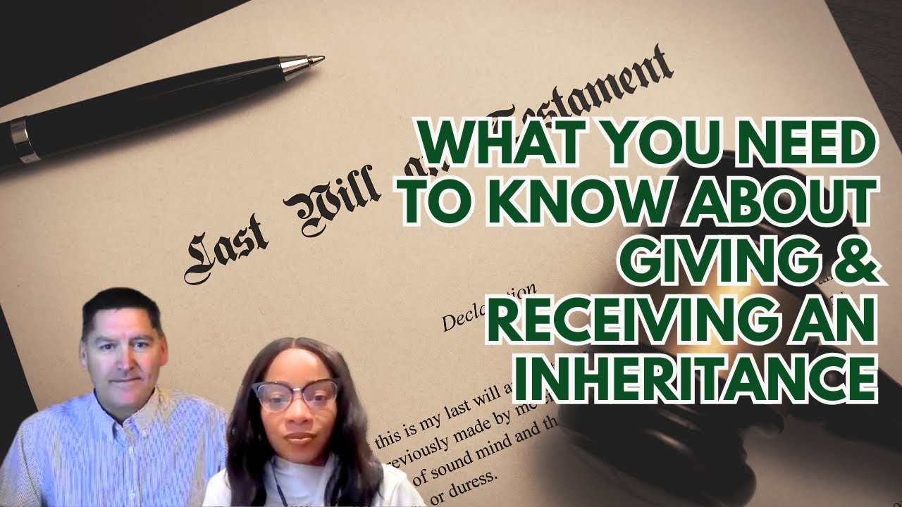 What You Need to Know about Giving and Receiving an Inheritance - YouTube