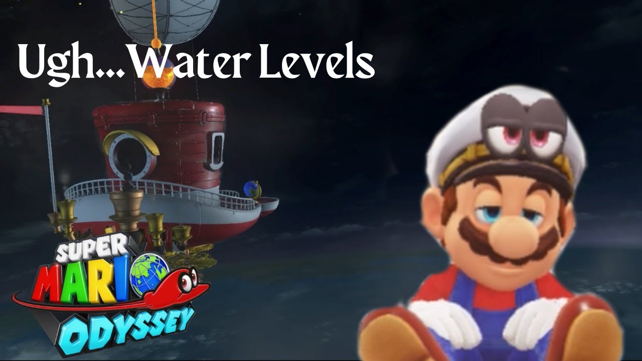 Super Mario Odyssey Episode 5: Ugh...Water Levels - YouTube
