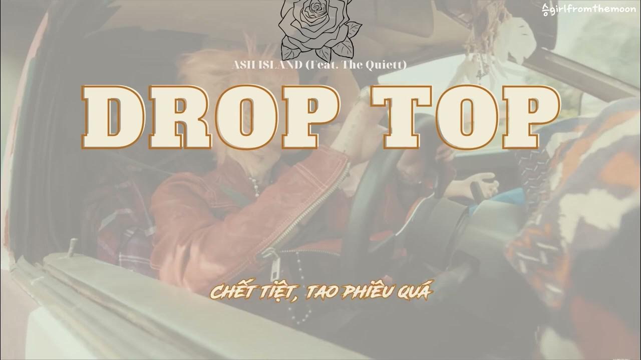 [VIETSUB][ROSE] ASH ISLAND - Drop Top (Feat. The Quiett) - YouTube