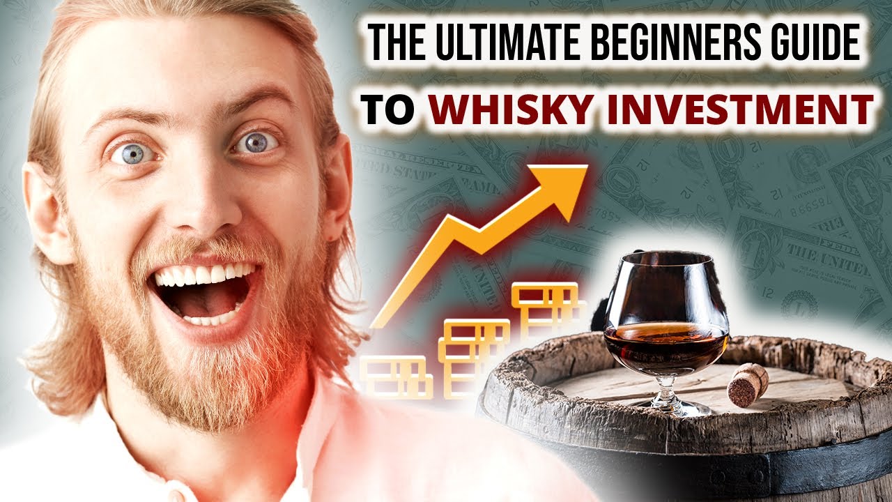 The Ultimate Beginners Guide to Whisky Investing - YouTube