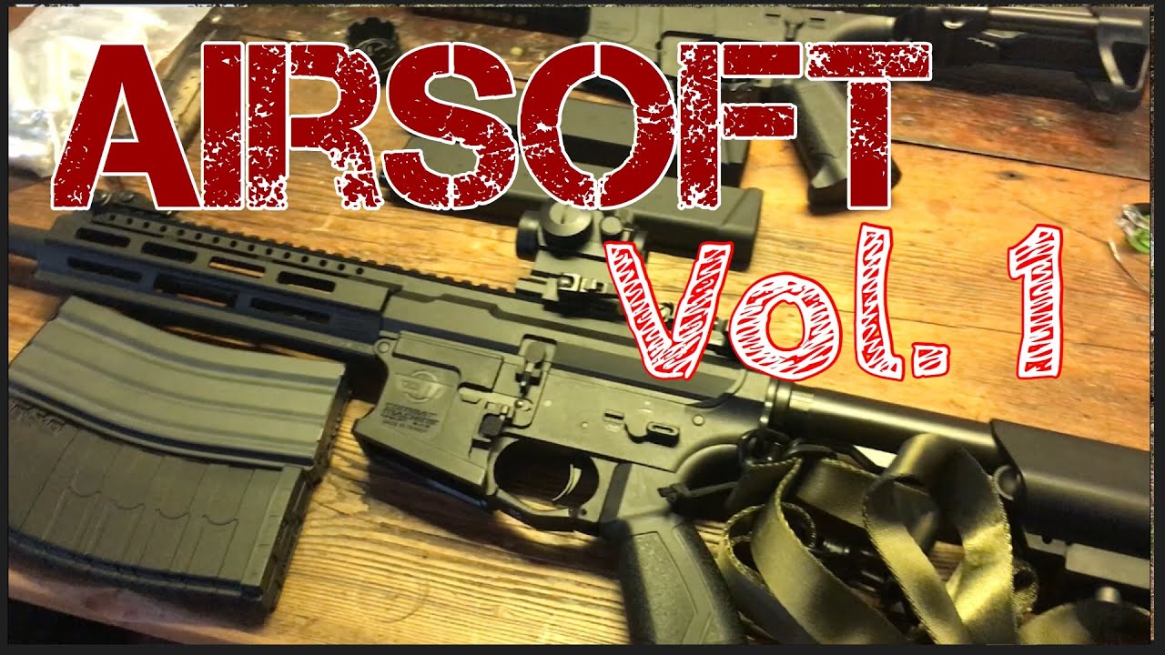 Airsoft Vol. 1 - YouTube