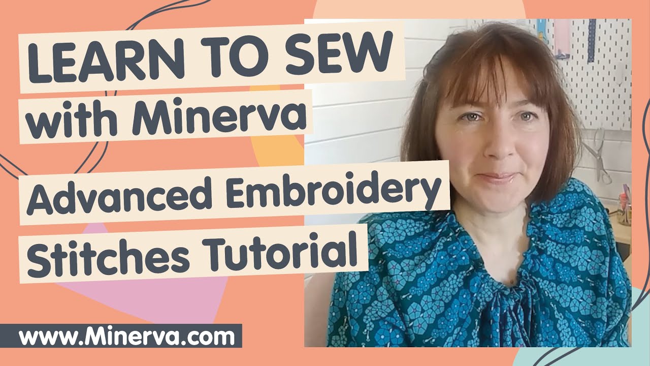 Learn to Sew – Advanced Embroidery Stitches - YouTube