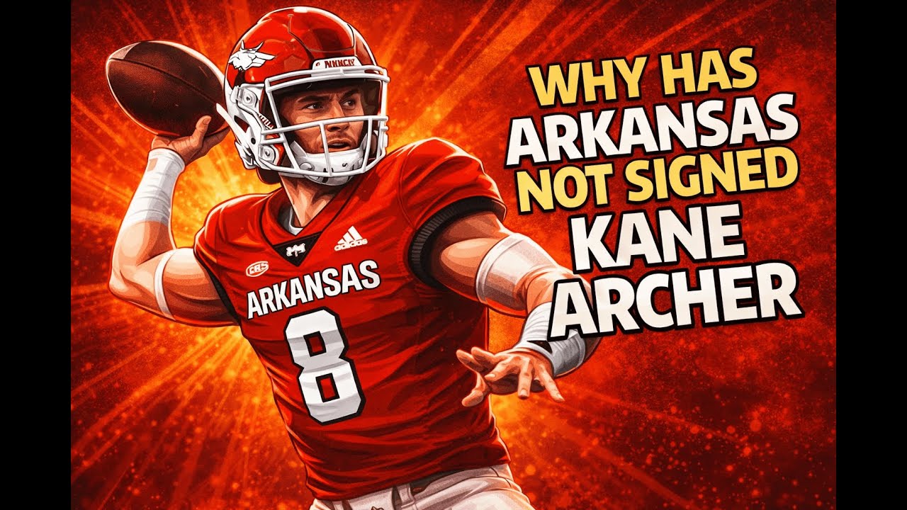 Why Has The Arkansas Razorbacks Not Signed Kane Archer?? - YouTube
