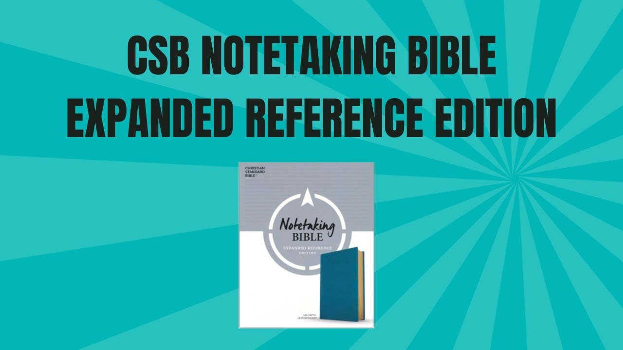 CSB Notetaking Bible Expanded Reference Edition - YouTube