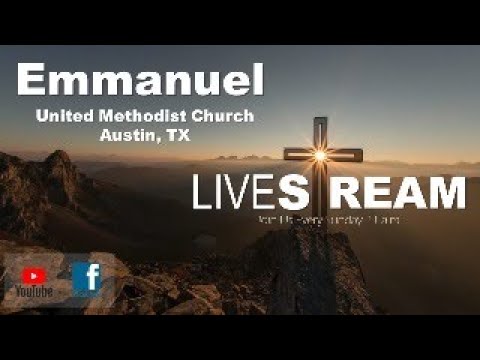 Emmanuel UMC Austin 11:00 AM English 2 March, 2025 - YouTube