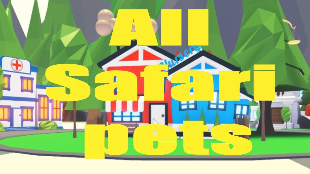 All Safari Pets in Adopt me - YouTube