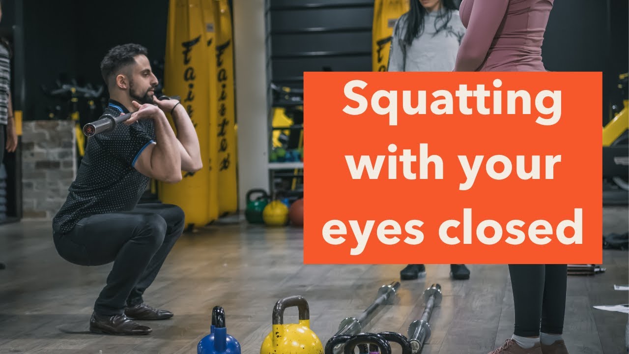 Squat with your eyes closed - YouTube