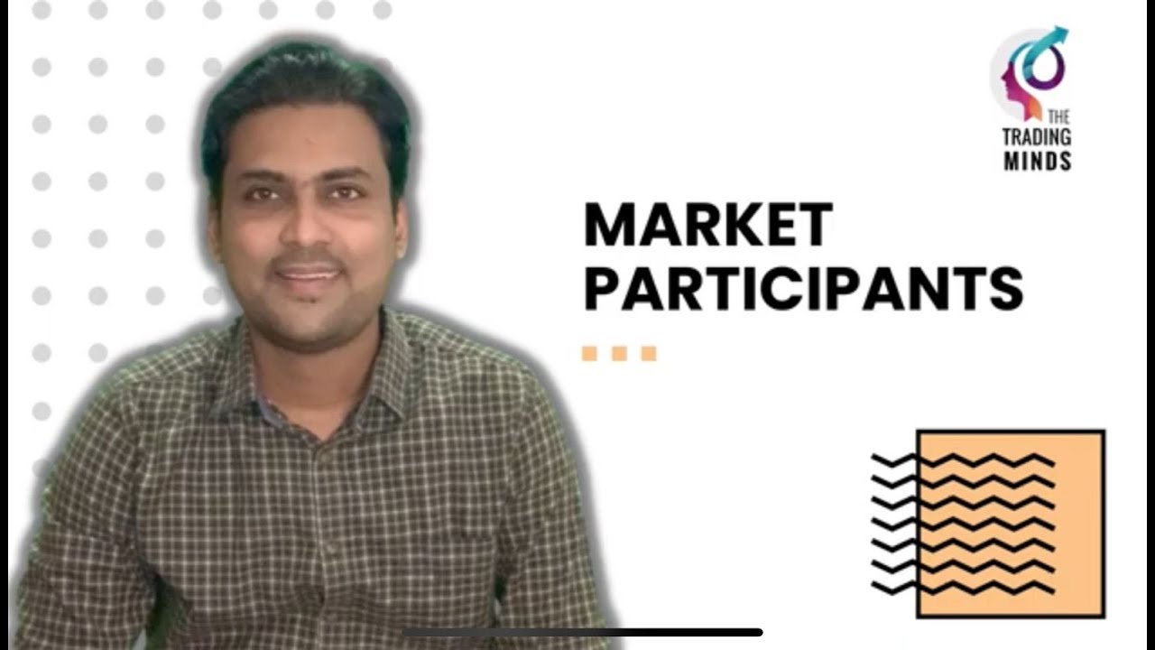 What You Need to Know About the Stock Market Participants and ...
