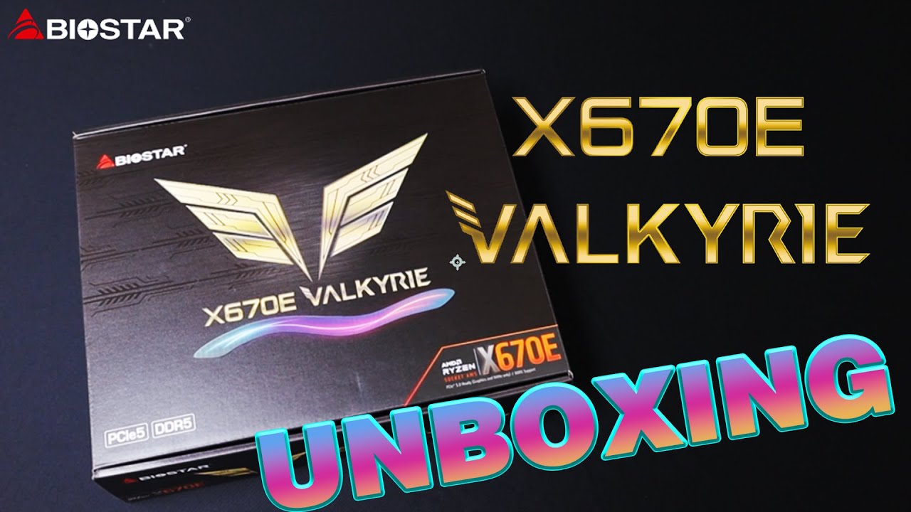 BIOSTAR ANNOUNCES THE NEW X670E VALKYRIE MOTHERBOARD UNBOXING - YouTube