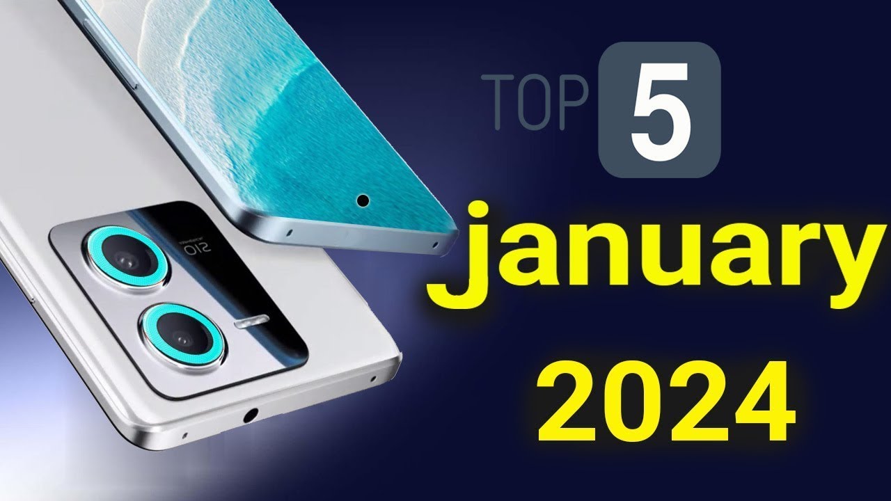Top 5 Upcoming phones in January 2024 | upcoming smartphone in 2024 ...