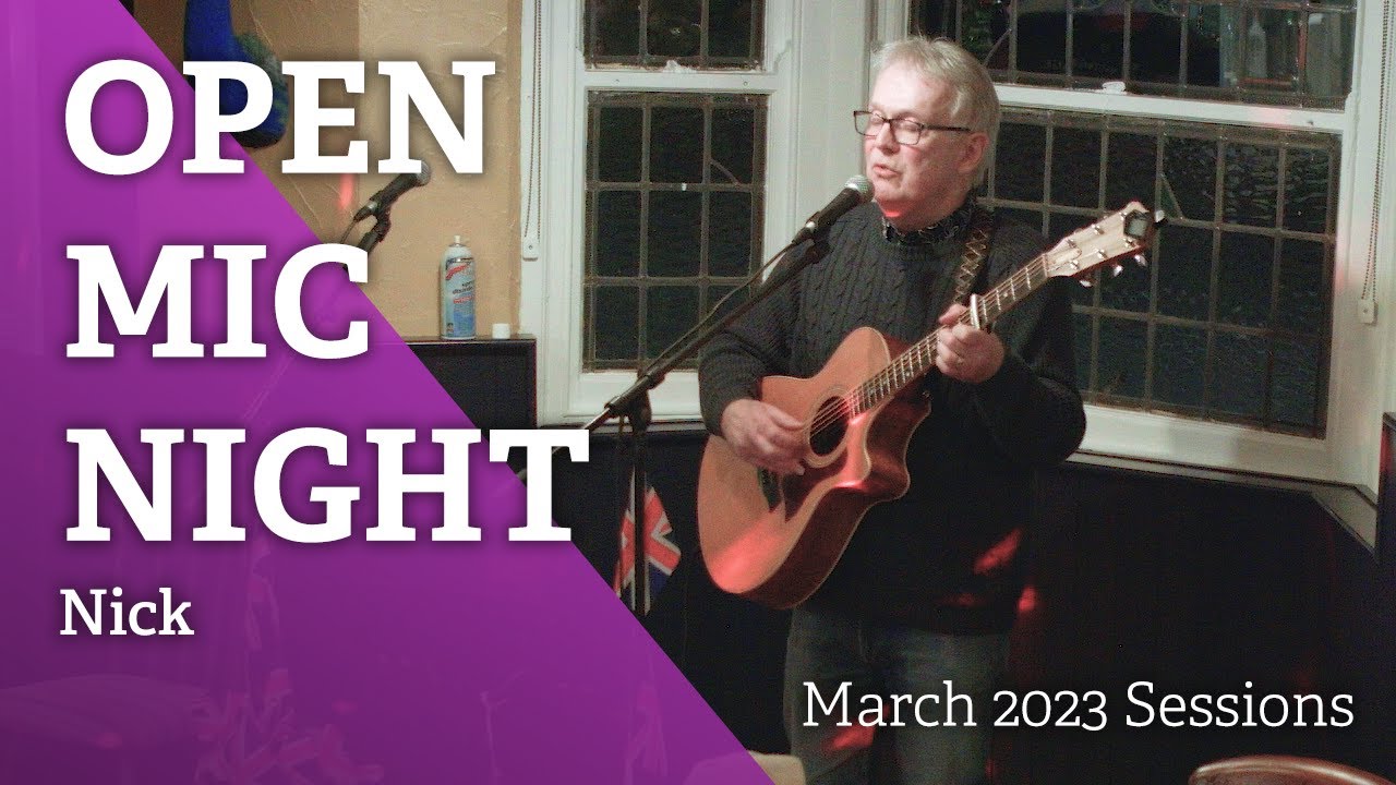 Nick - Open Mic Night March 2023 - YouTube