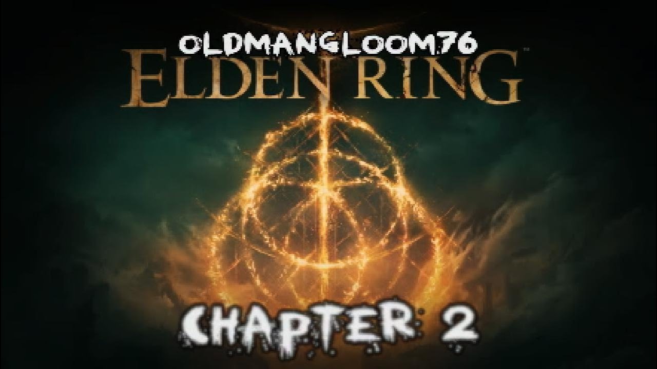 ELDEN RING - ELDEN RING CHRONICLES: CHAPTER 2 - YouTube