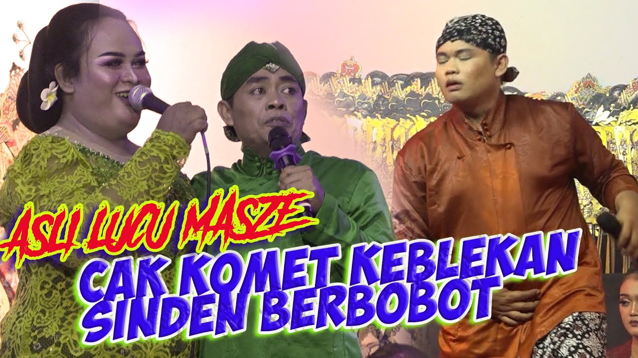 ASLI LUCU CAK KOMET KEBLEGKAN SINDEN SAK KARUNG GABAH - YouTube