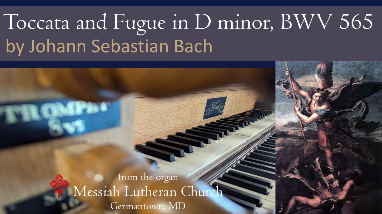 Bach’s Legendary Toccata and Fugue in D Minor, BWV 565 | Universally ...