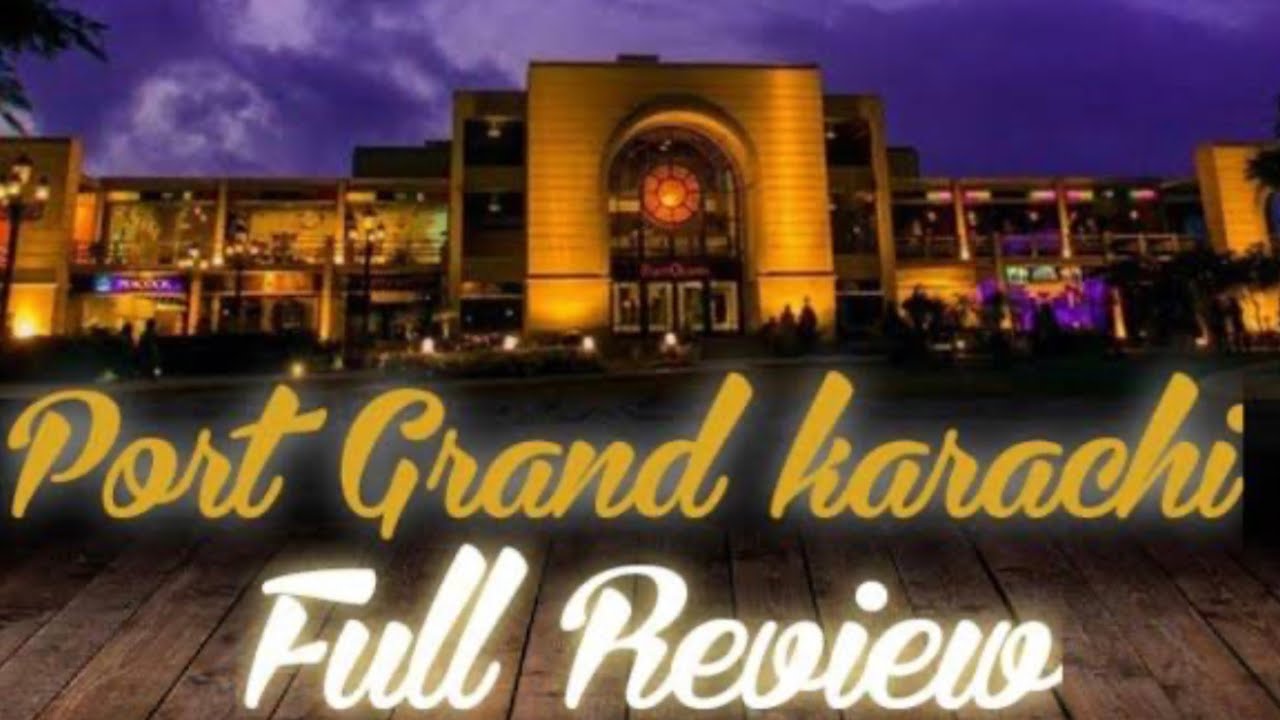 Port grand karachi - YouTube