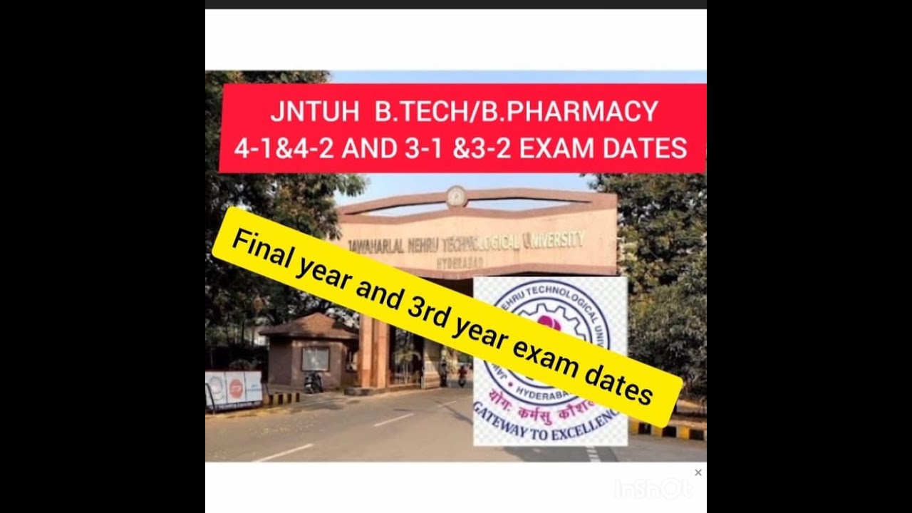 JNTUH B .Tech /B.Pharmacy 4-1 &4-2 AND 3-1 & 3-2 EXAM DATES #JNTUH ...