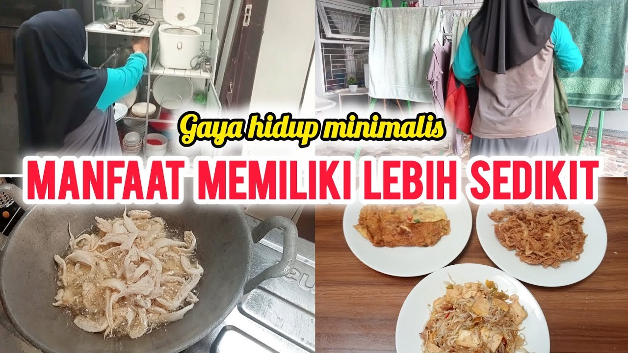 MANFAAT MEMILIKI LEBIH SEDIKIT ‼️| HIDUP MINIMALIS | LESS IS MORE - YouTube