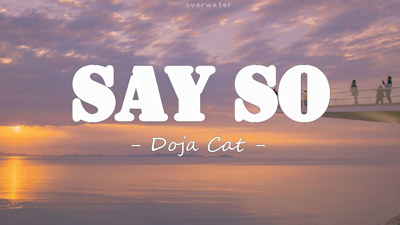 Doja Cat - Say So (Lyrics) - YouTube