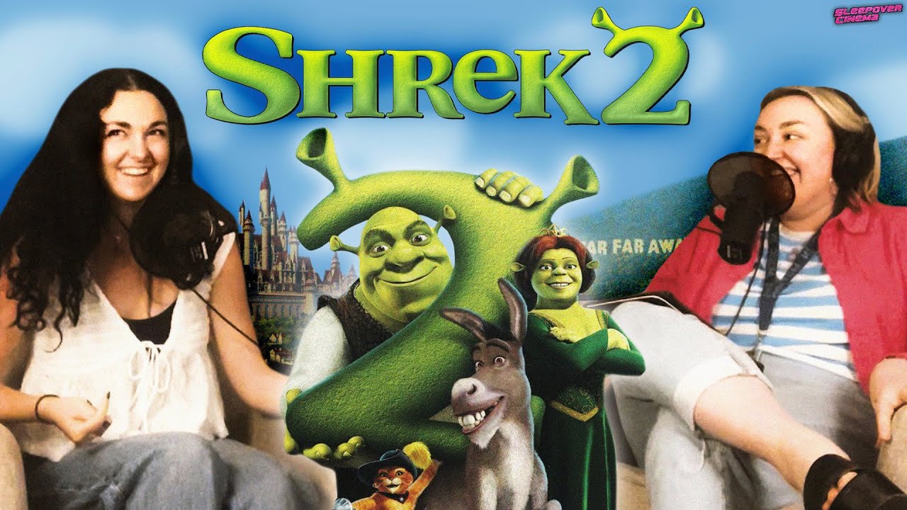Shrek 2 Is Crucial To Culture ☆ Sleepover Cinema Podcast - YouTube