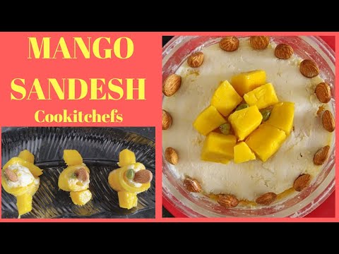 Mango Sandesh |Mango Sandesh Roll |Mango Dessert Recipe |Mango Sondesh ...