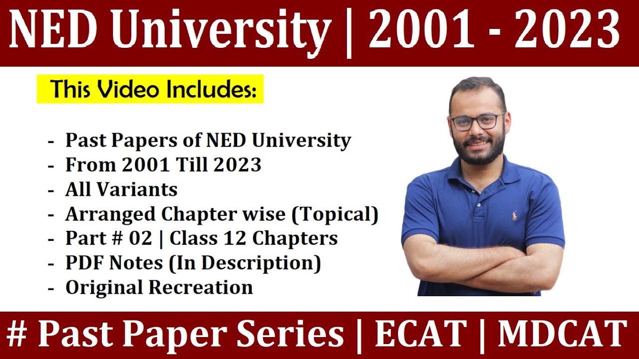 NED University Past Papers | 2001 - 2023 | Part 02 | Class 12 ...