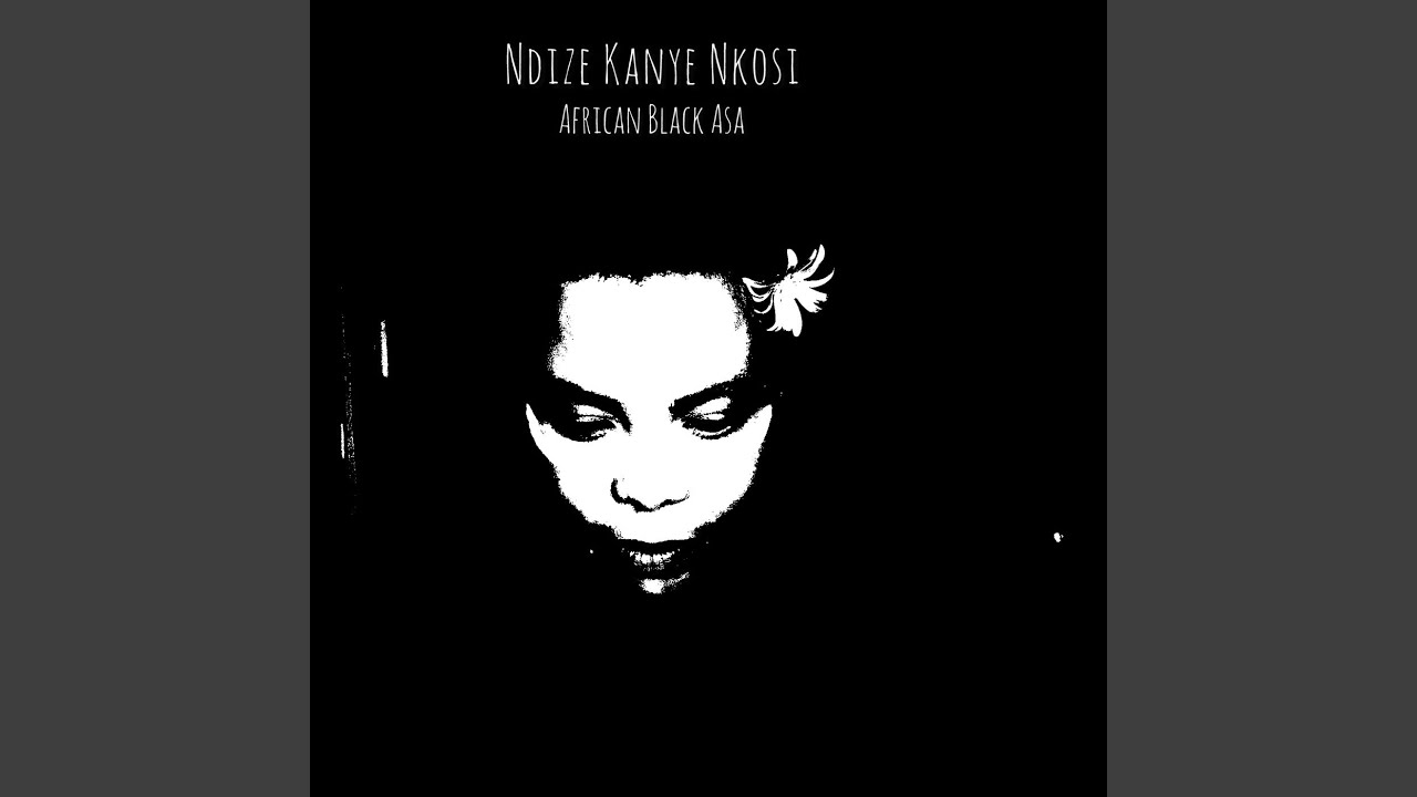 Ndize Kanye Nkosi - YouTube