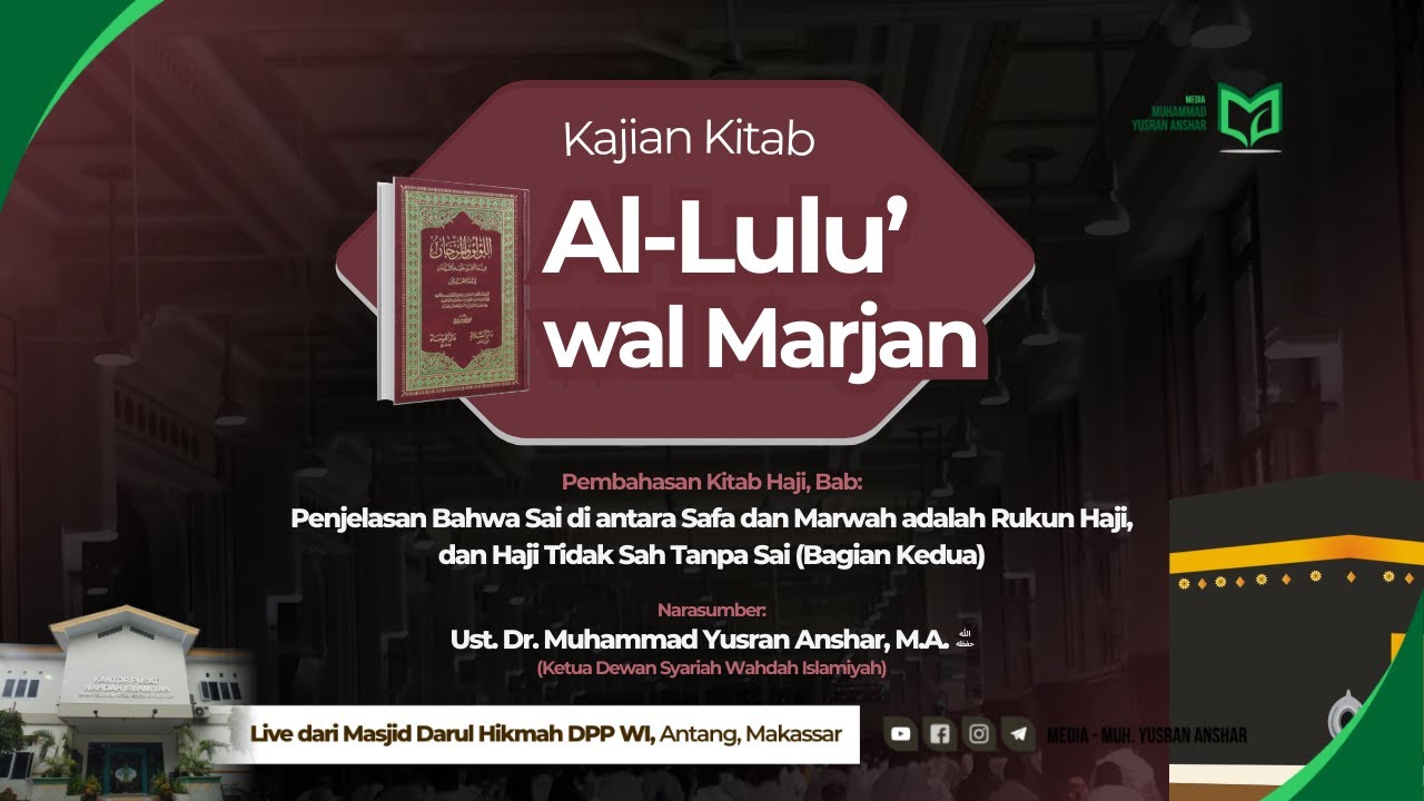 Pembahasan Kitab Haji, Bab: "Penjelasan Bahwa Sai antara Safa dan ...