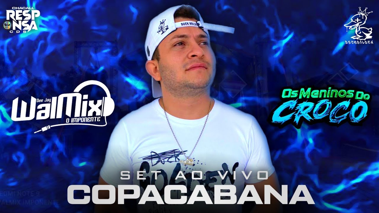 SET AO VIVO DJ WAL MIX O IMPONENTE - NA SEXTA DO COPACABANA EM OIAPOQUE ...