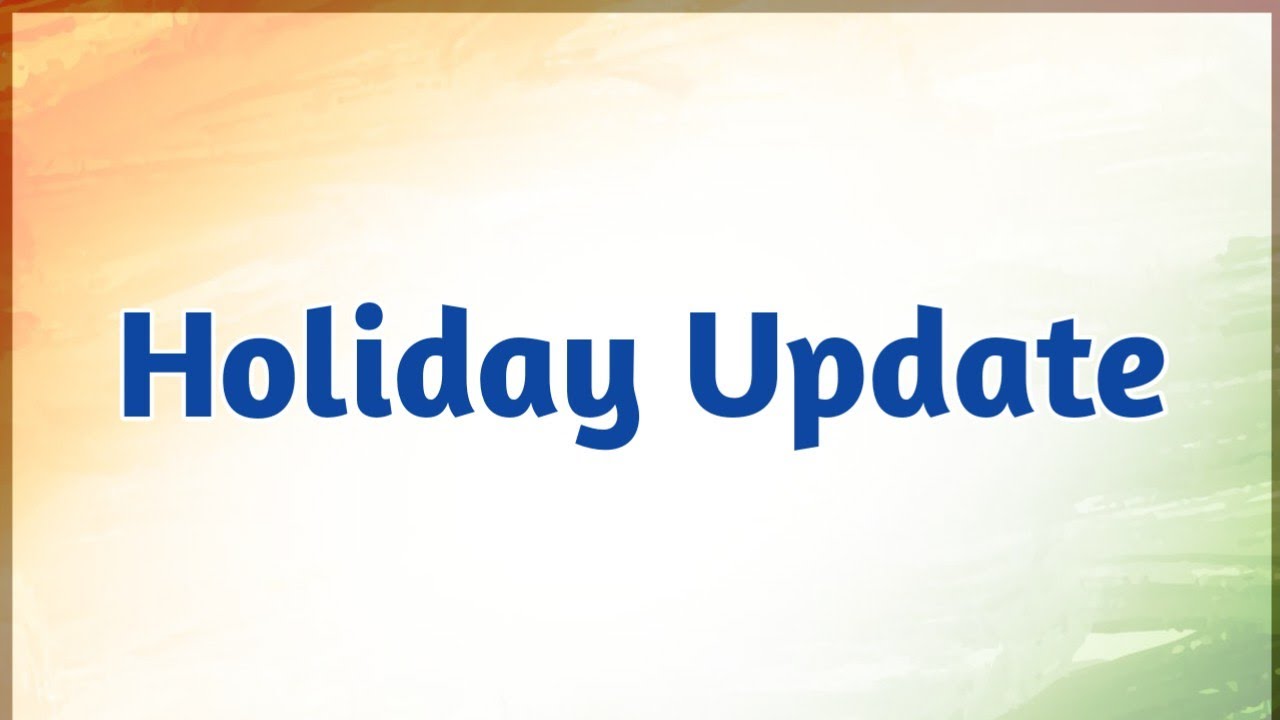 School Holidays Update in August - YouTube