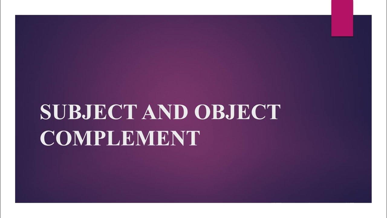 Subject Complement| Object Complement| Direct Object| Indirect Object| #Object of Preposition ...