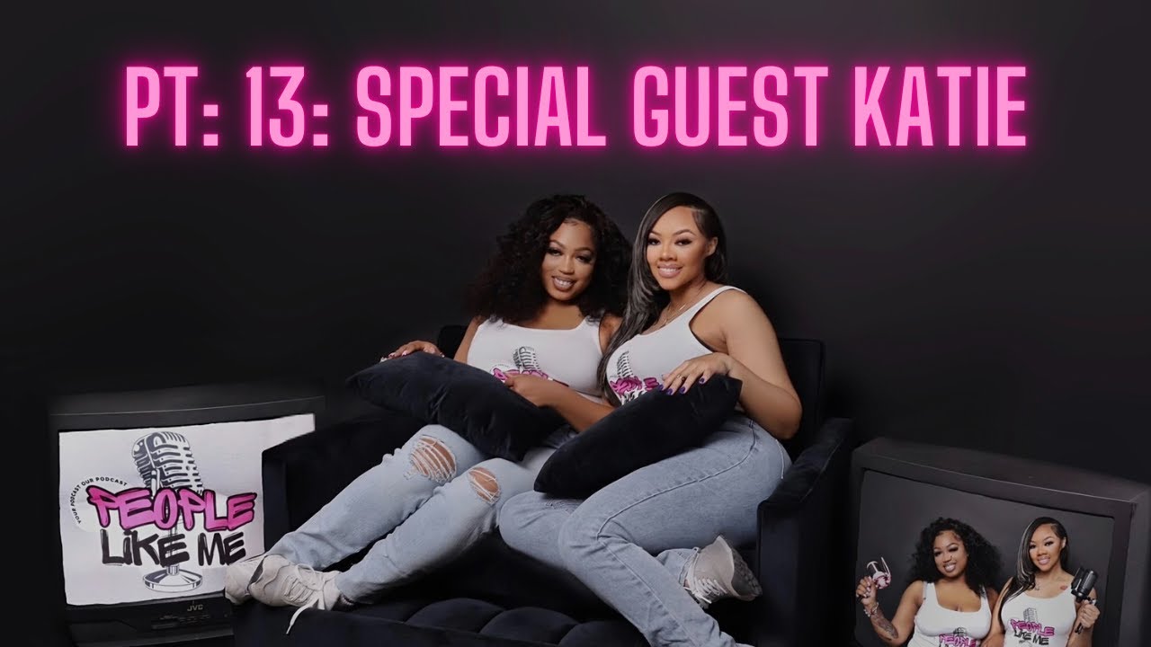 Episode:13 Special Guest Katie - YouTube