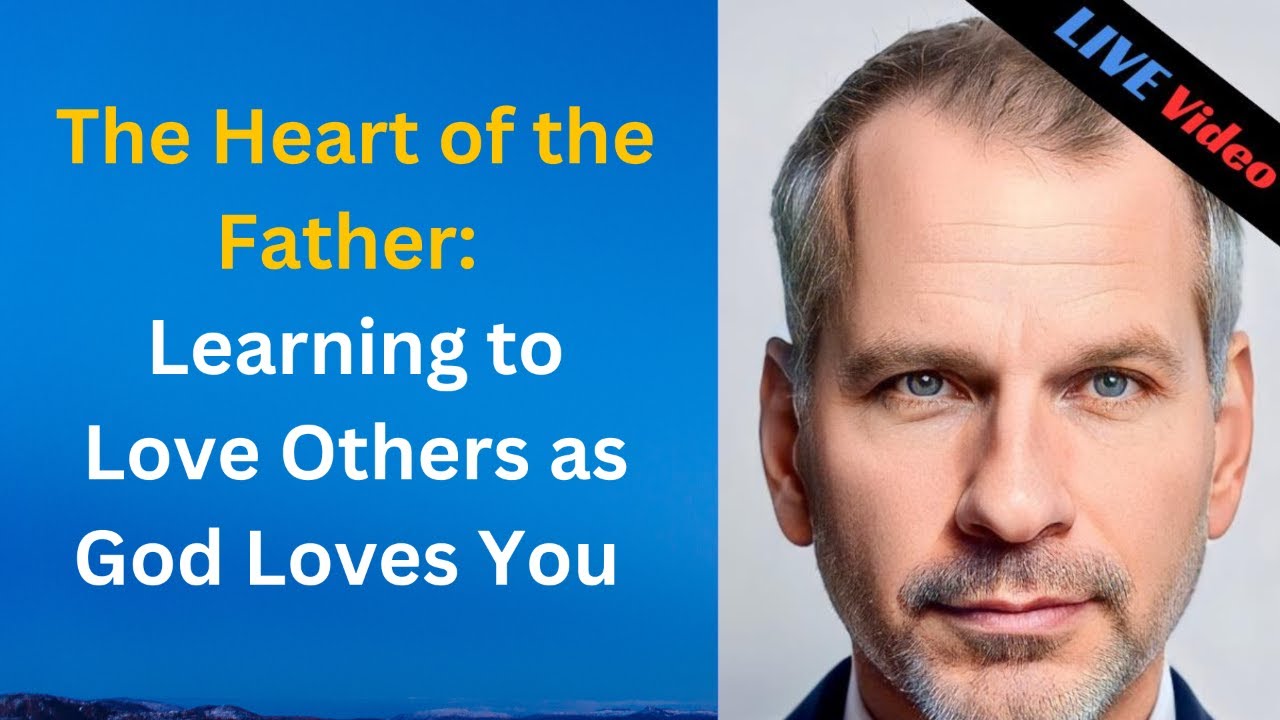 Learning to Love Others as God Loves You - YouTube