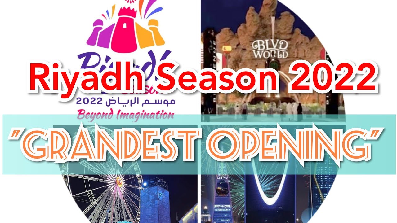 Riyadh Season 2022 Opening Ceremony | Beyond Imagination #Riyadh #KSA # ...