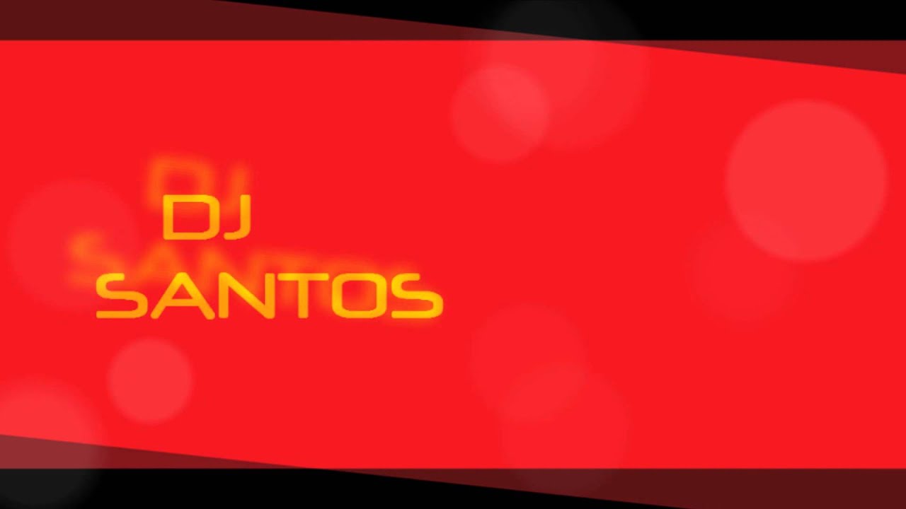 DJ Santos-Cancion 1 - YouTube