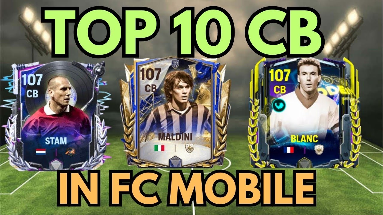 TOP 10 CB IN FC MOBILE 25||BEST BUDGET CB FC MOBILE 25|best cb in fc ...