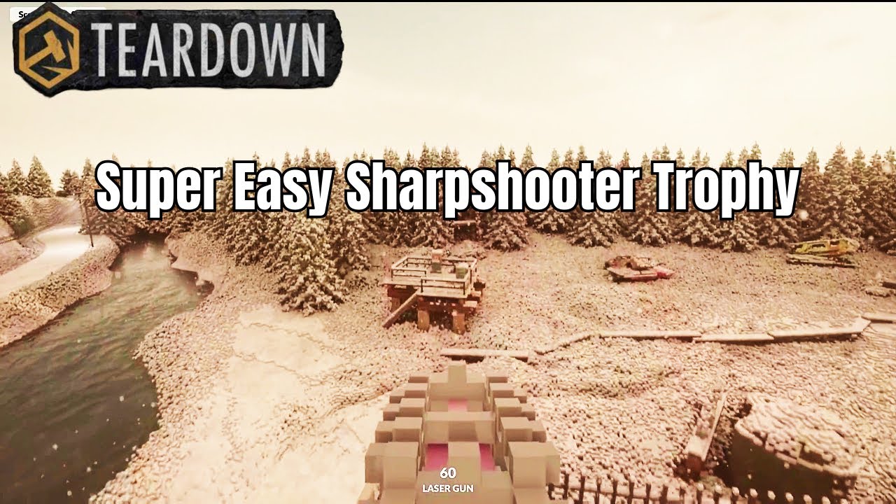 TEARDOWN Super Easy "Sharpshooter" Trophy / Achievement Guide | 10 ...