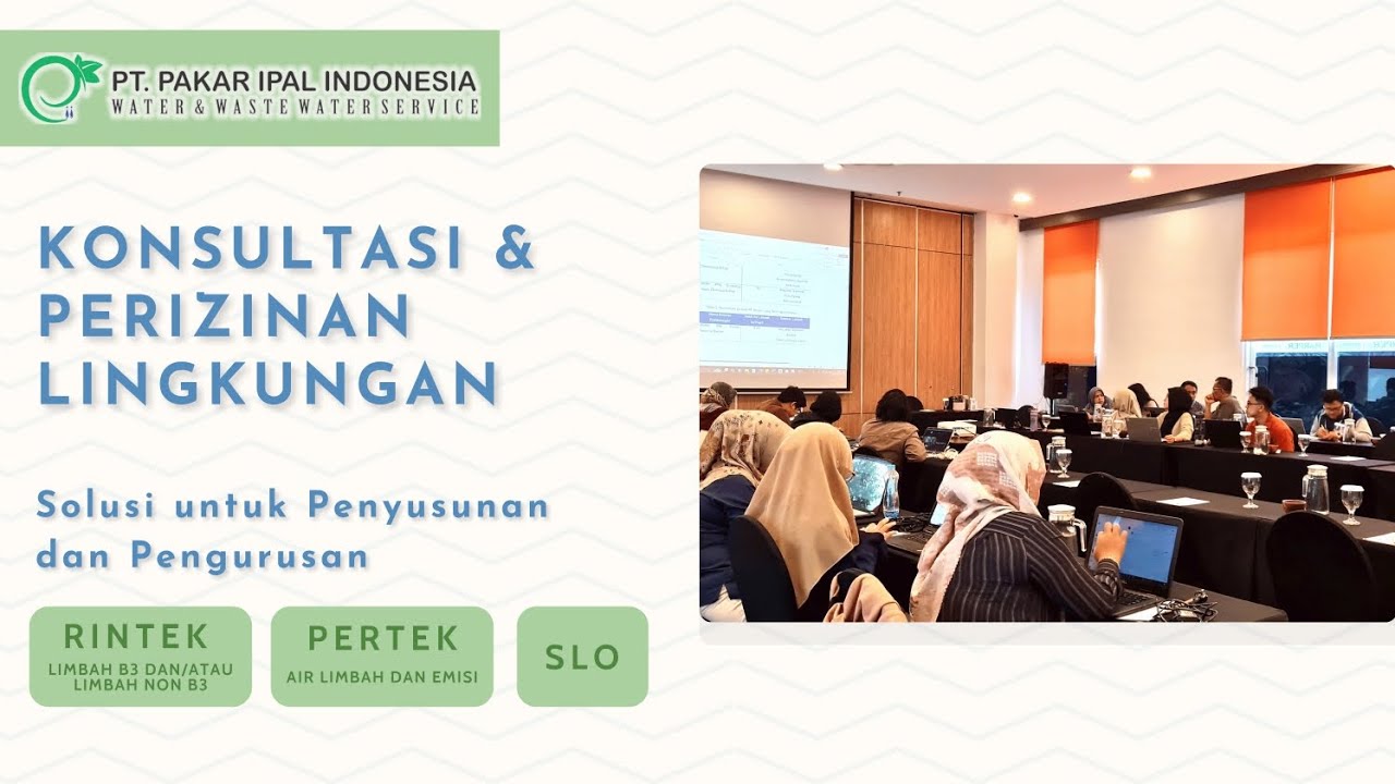 Konsultasi & Perizinan Lingkungan PT Pakar IPAL Indonesia - YouTube