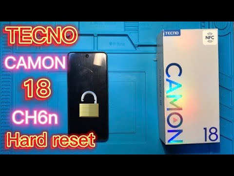 TECNO CAMON 18_hard_reset Tecno camon 18 (CH6n) | Remove Screen Lock ...